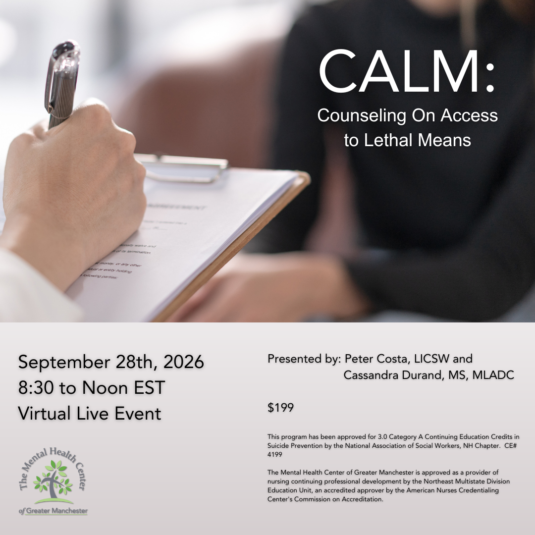 CALM: Counseling on Access to Lethal Means-9/28/26 - The Mental Health ...