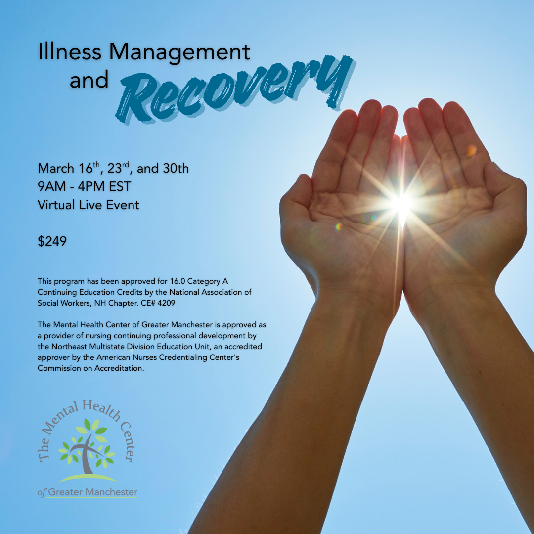 Illness Management and Recovery-3/16/26, 3/23/26, and 3/30/26 - The ...
